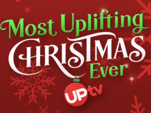 UPtv’s Most Uplifting Christmas Sweepstakes Ever