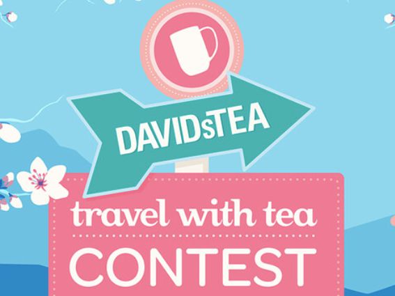 DAVIDsTEA Travel With Tea Contest
