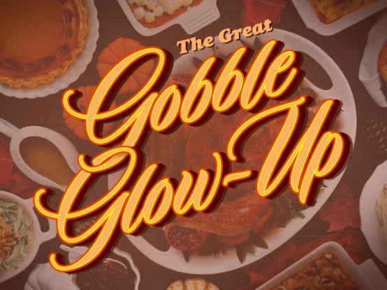 K-Love The Great Gobble Glow Up